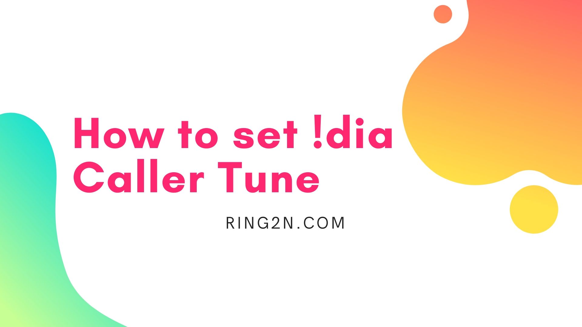 How to set Idea Caller Tune | Ring2N